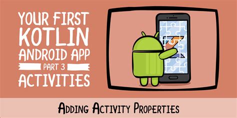 your first kotlin android app episode 22 adding activity properties