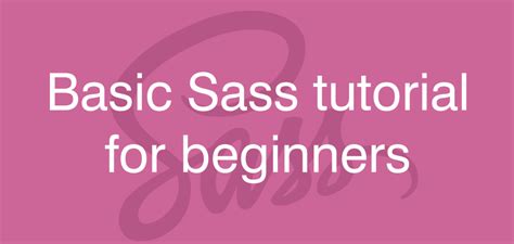 Basic Sass Tutorial For Beginners