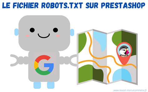 fichier robots txt prestashop le créer et le paramétrer