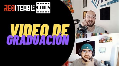 Rediteable Clips Videos De Graduaci N Youtube