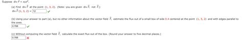 Solved Suppose divvec(F)=xyz2.(a) ﻿Find divvec(F) ﻿at the | Chegg.com