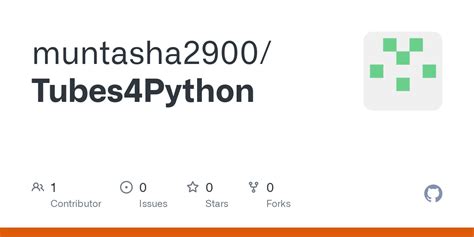 GitHub Muntasha Tubes Python