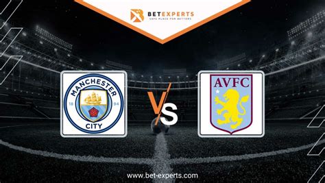 Manchester City Vs Aston Villa Prediction Tips And Odds
