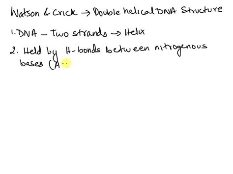 SOLVED Watson And Crick Made A Successful Model Of DNA Based On