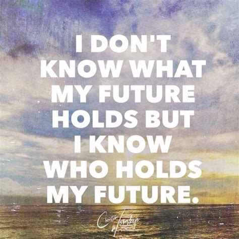 I Dont Know What My Future Holds