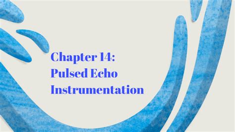 Pulsed Echo Instrumentation By Michelle Velasquez On Prezi