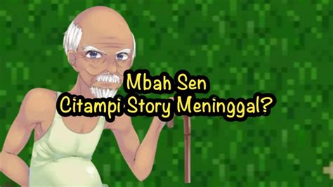 Mbah Sen Meninggal Citampi Story Karakter Cewek Baru Muncul Ruber Id