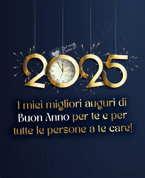 Buon 2025 Auguri Di Buon Anno Con Immagini E Frasi