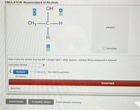 Simulation Nomenclature Of Alcohols Ethanol Annotate Now Create The Alcohol That Has Left