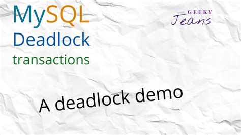 Mysql Deadlock Demonstration Youtube