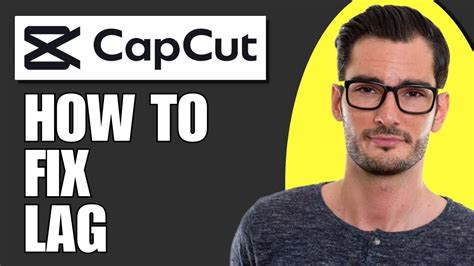 How To Fix Lag In Capcut PC YouTube