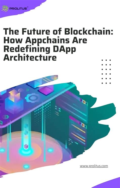 Ppt The Future Of Blockchain How Appchains Are Redefining Dapp Architecture Powerpoint