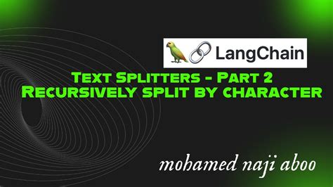 Langchain Tutorial Text Splitters Part 2 Recursive Character Text Splitte With Examples