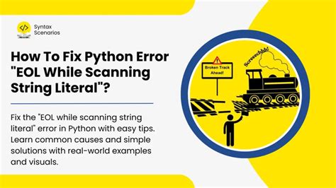 How To Fix Python Error “eol While Scanning String Literal”