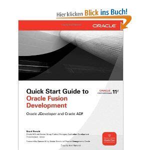 Quick Start Guide To Oracle Fusion Development Oracle Jdeveloper And