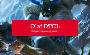 Olaf ĐTCL mùa 12 Lên đồ đội hình mạnh nhất Izgaming