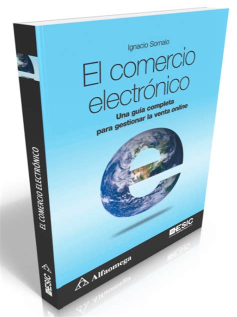 EL COMERCIO ELECTRÓNICO Una guía completa para gestionar la venta