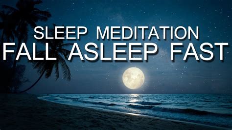 Fall Asleep Fast Guided Sleep Meditation Youtube