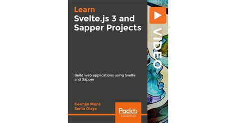 svelte js 3 and sapper projects [video]