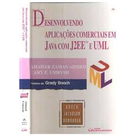 Desenvolvendo Aplicações Comerciais Em Java Com Java J2ee E Uml