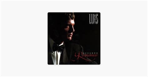 Segundo Romance” álbum De Luis Miguel En Apple Music