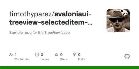 Github Timothyparezavaloniaui Treeview Selecteditem Issue Sample