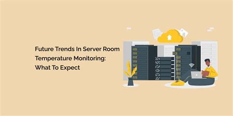 Future Trends In Server Room Temperature Monitoring What To Expect Tempcube