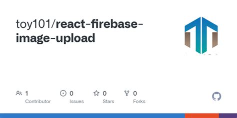 Github Toy React Firebase Image Upload