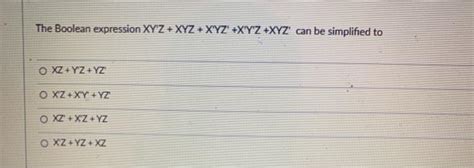 solved the boolean expression xyz xyz x yz x y z xyz