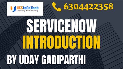 Servicenow Introduction Explained In Detail By Uday Gadiparthicontact