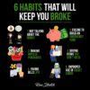 Habits That Keep You Broke Avoid These Money Mistakes
