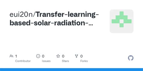 Github Eui20ntransfer Learning Based Solar Radiation Prediction Method