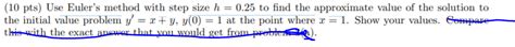 Solved Can You Solve The Problem Doing Eulers Method But In