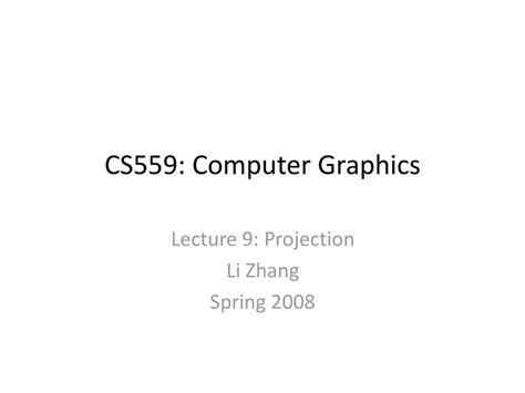 Lecture 9 Projection Li Zhang Spring Ppt Download