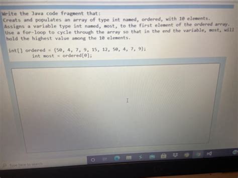 Solved Write The Java Code Fragment That Creats And Chegg