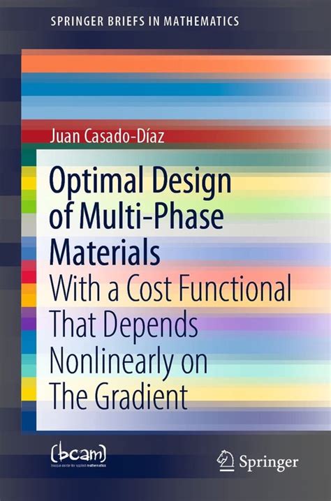 Springerbriefs In Mathematics Optimal Design Of Multi Phase Materials Ebook Juan