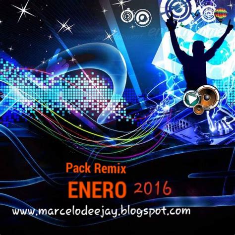 Pack Remix Enero 2016 Marcelo Dj