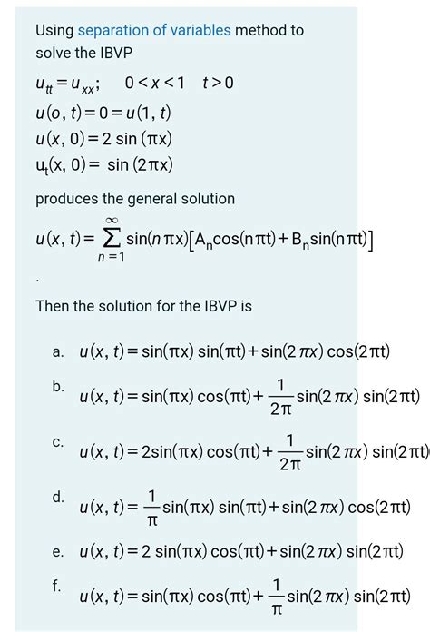 solved using separation of variables method to solve the