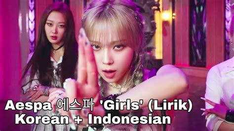 Lirik Aespa 에스파 Girls Terjemahan Indonesia Youtube