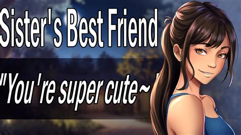 Your Sisters Flirty Friend Confesses To You Asmr Roleplay