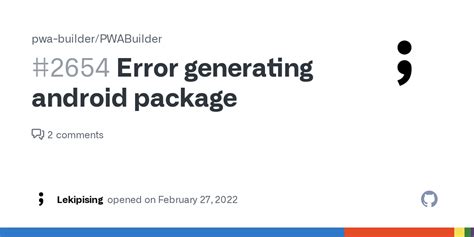 Error Generating Android Package · Issue 2654 · Pwa Builderpwabuilder