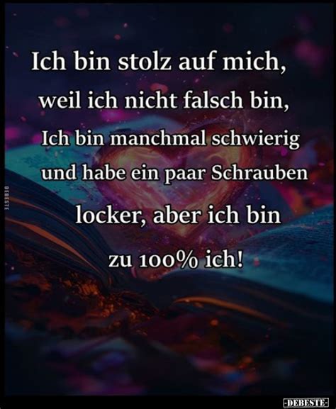 Ich Bin Stolz Auf Mich Weil Ich Nicht Falsch Bin Ich Bin Manchmal