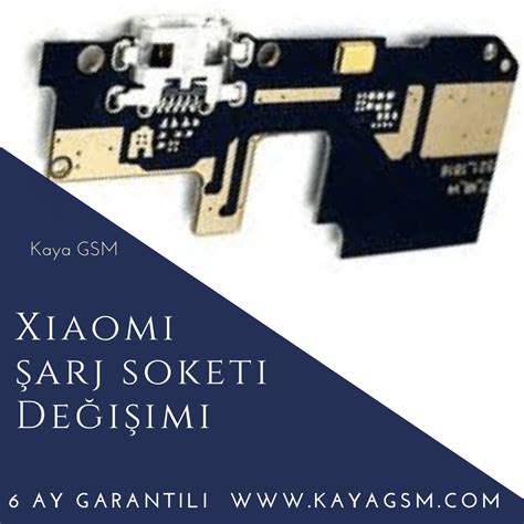 Xiaomi Arj Soketi De I Imi Acil Cep Tamiri Kaya Gsm
