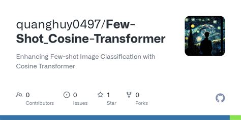 Github Quanghuy0497few Shotcosine Transformer Enhancing Few Shot