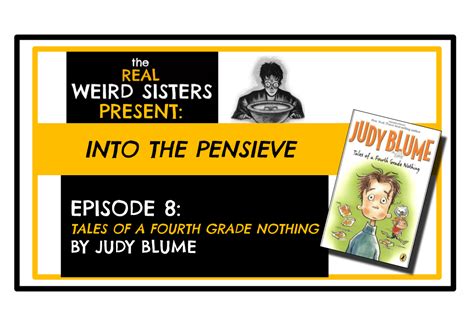 Into The Pensieve Tales Of A Fourth Grade Nothing The Real Weird Sisters