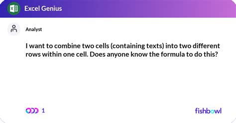 I Want To Combine Two Cells Containing Texts Int Fishbowl