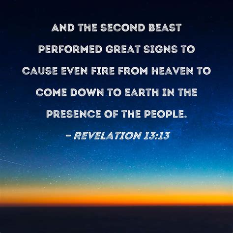 Revelation And The Second Beast Performed Great Signs To Cause Even Fire From Heaven To