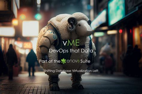 enov8 on linkedin virtualizeme vme data cloning and provisioning