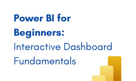 power bi for beginners interactive dashboard fundamentals in coursera