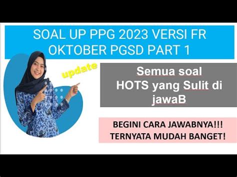 Soal Up Ppg Pgsd Model Part Fr Oktober Youtube